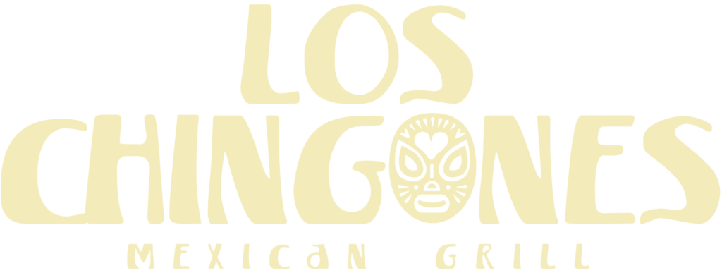 LOS CHINGONES – MEXICAN GRILL